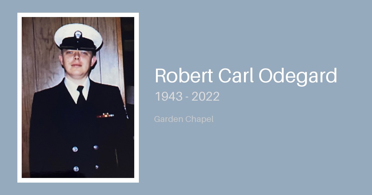 Robert Carl Odegard - Bunker Family Funerals