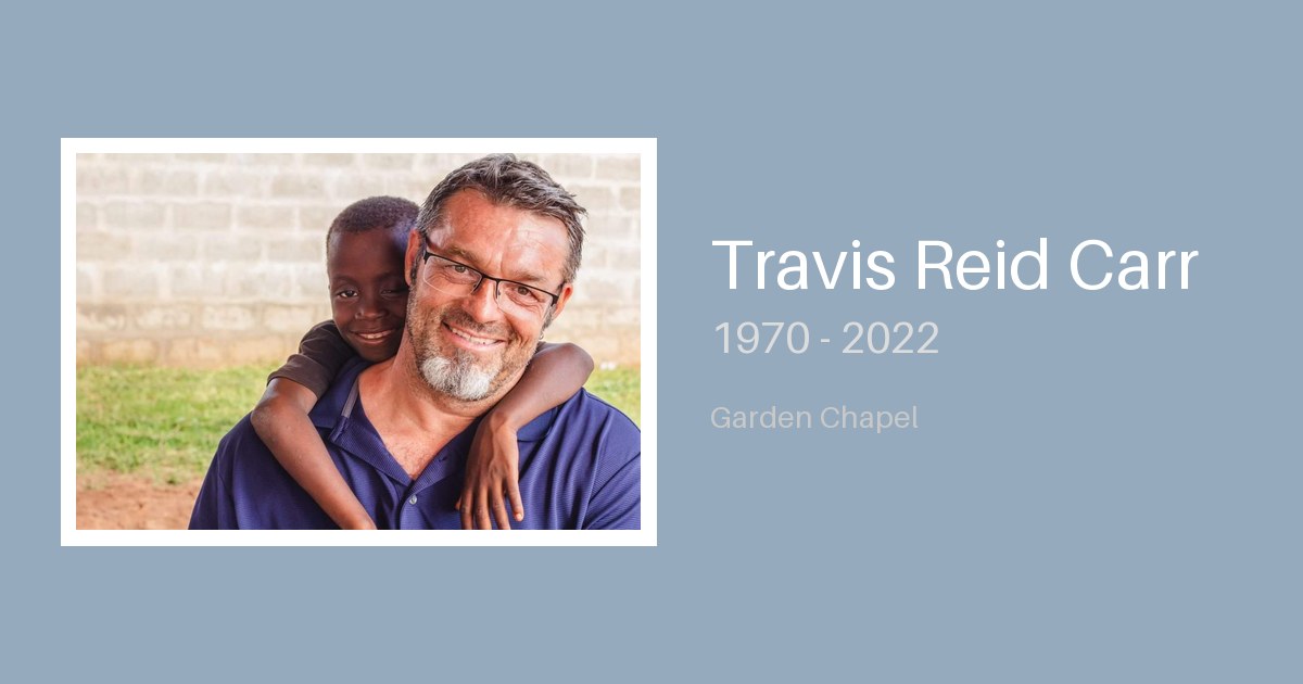 Travis Reid Carr - Bunker Family Funerals